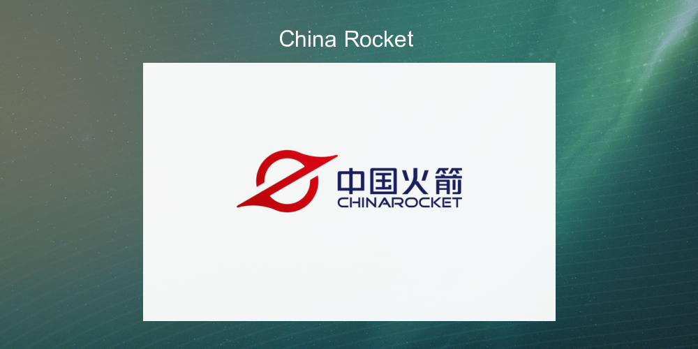 China Rocket - Launcher - NewSpace Index