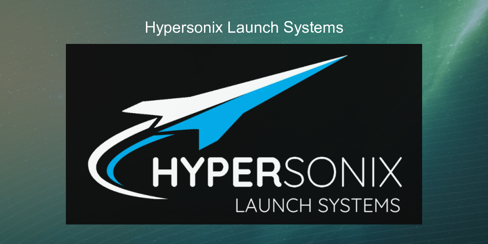 Hypersonix Launch Systems - Launcher - NewSpace Index