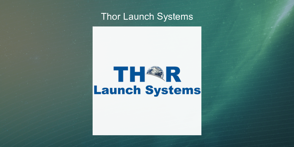 Thor Launch Systems - Launcher - NewSpace Index